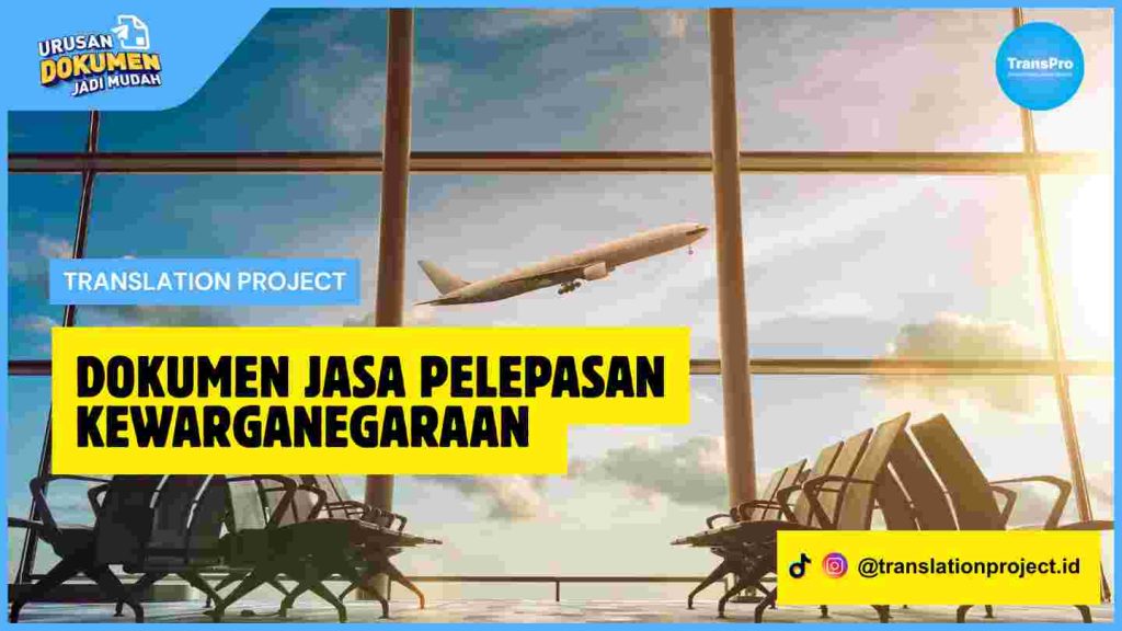 Dokumen Jasa Pelepasan Kewarganegaraan: Panduan Lengkap